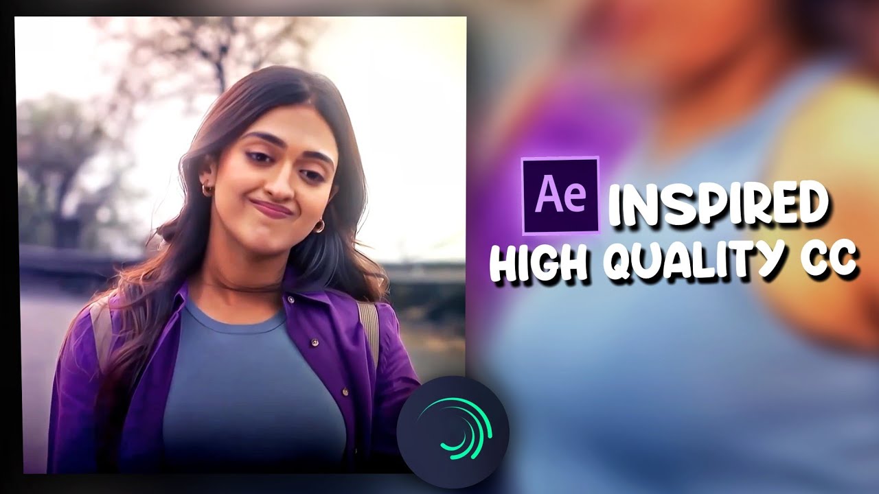 Ae inspired CC Preset | High quality cc preset in Alight motion (XML) - YouTube