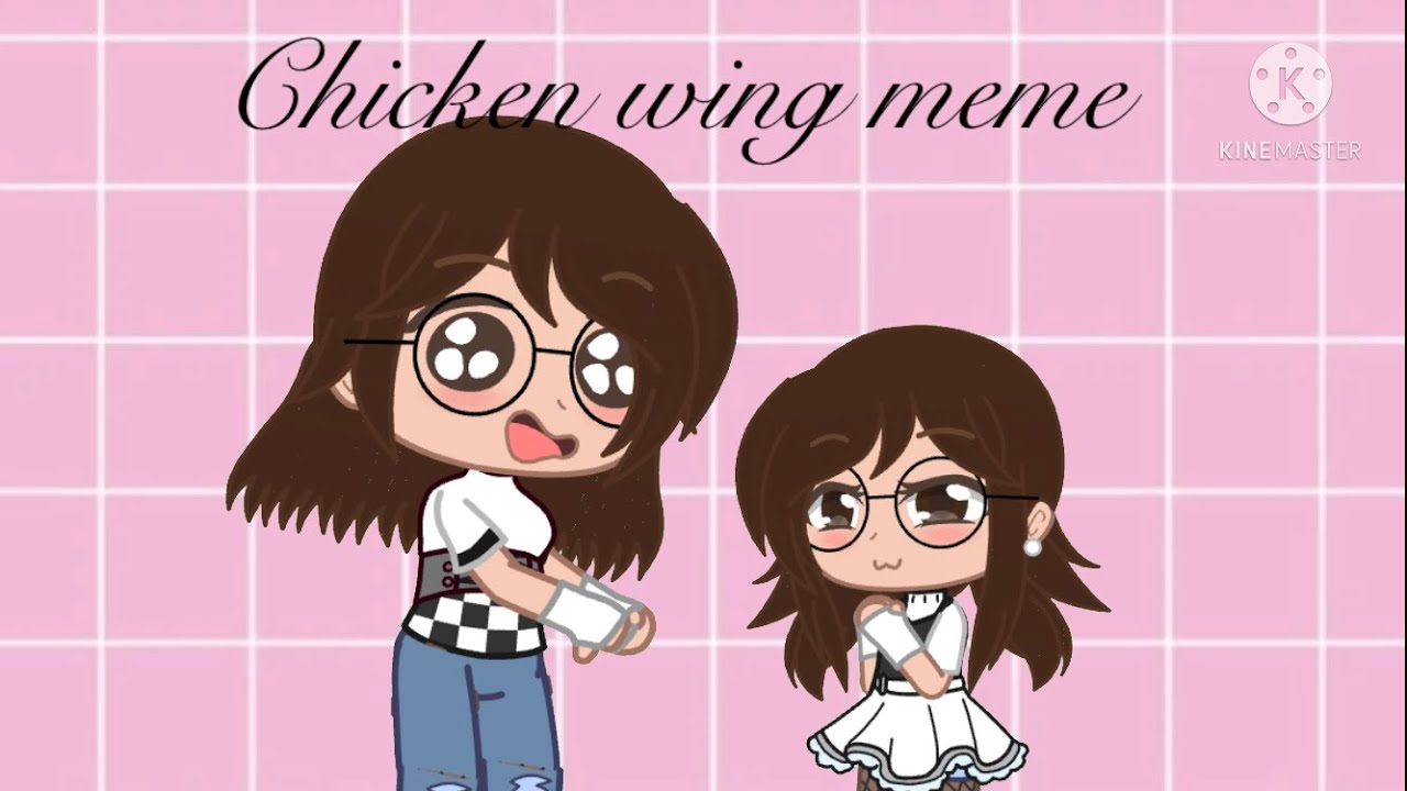 ♡Chicken wing meme♡♥️ - YouTube