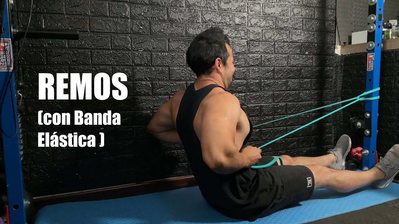 REMOS con Banda Elástica | DEMO del Ejercicio | ESPALDA - YouTube