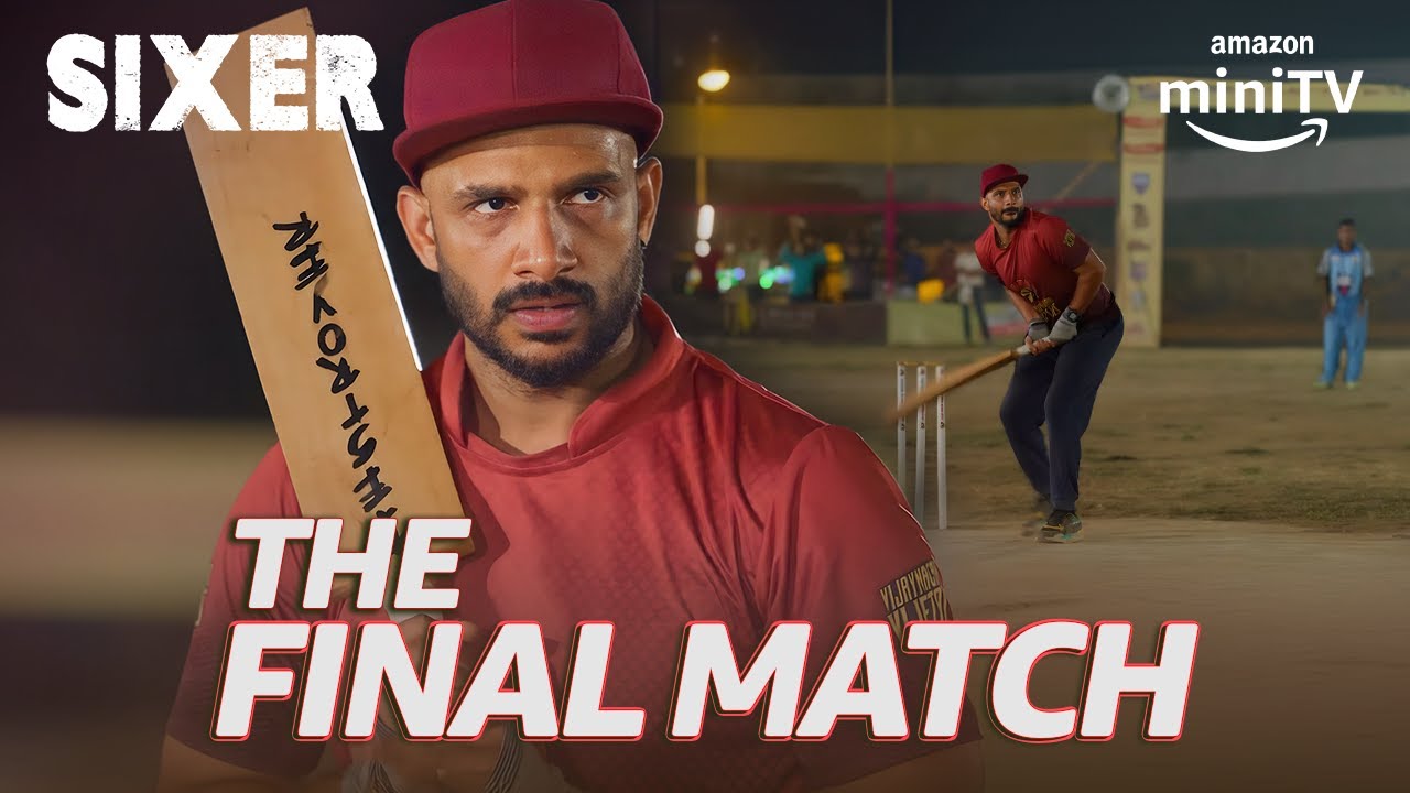 The Final Match! ft. Shivankit Singh Parihar | Sixer | Amazon miniTV ...