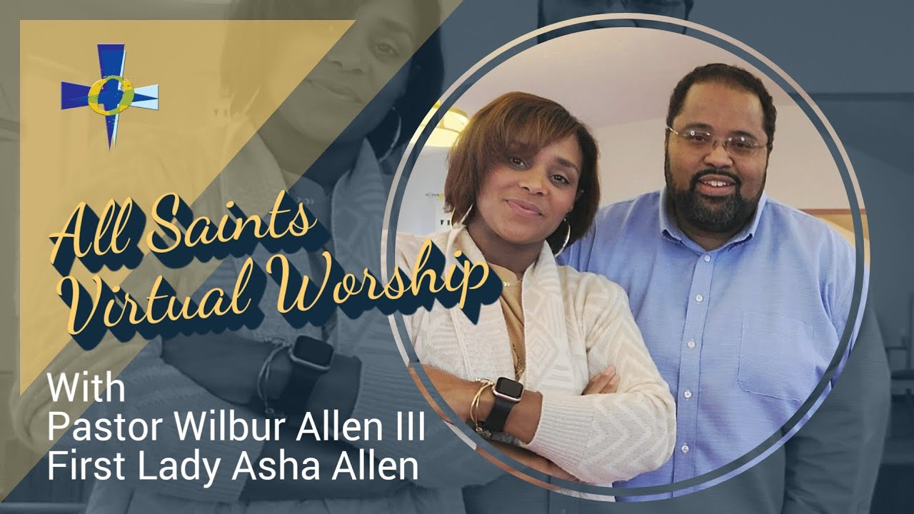 Pastor Wilbur Allen III and First Lady Asha Allen lead a weekly virtual ...