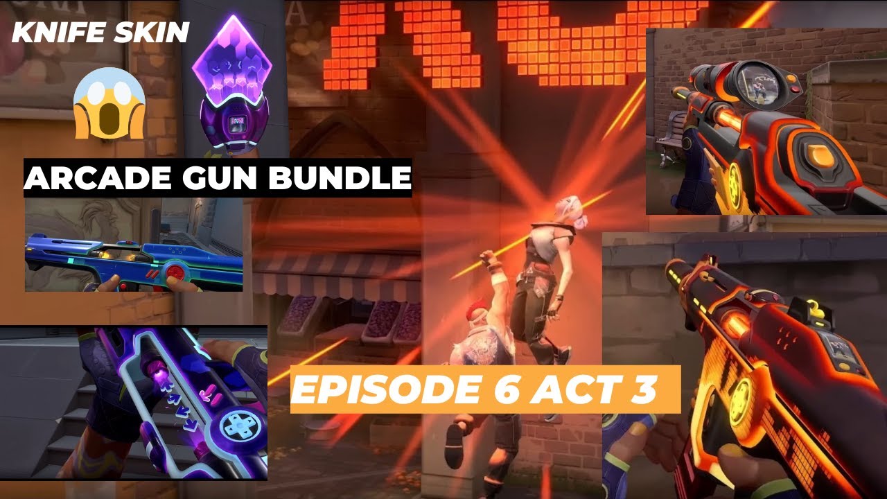 VALORANT - EPISODE 6 ACT 3 Insane ARCADE BUNDLE is Here | VALORANT ...
