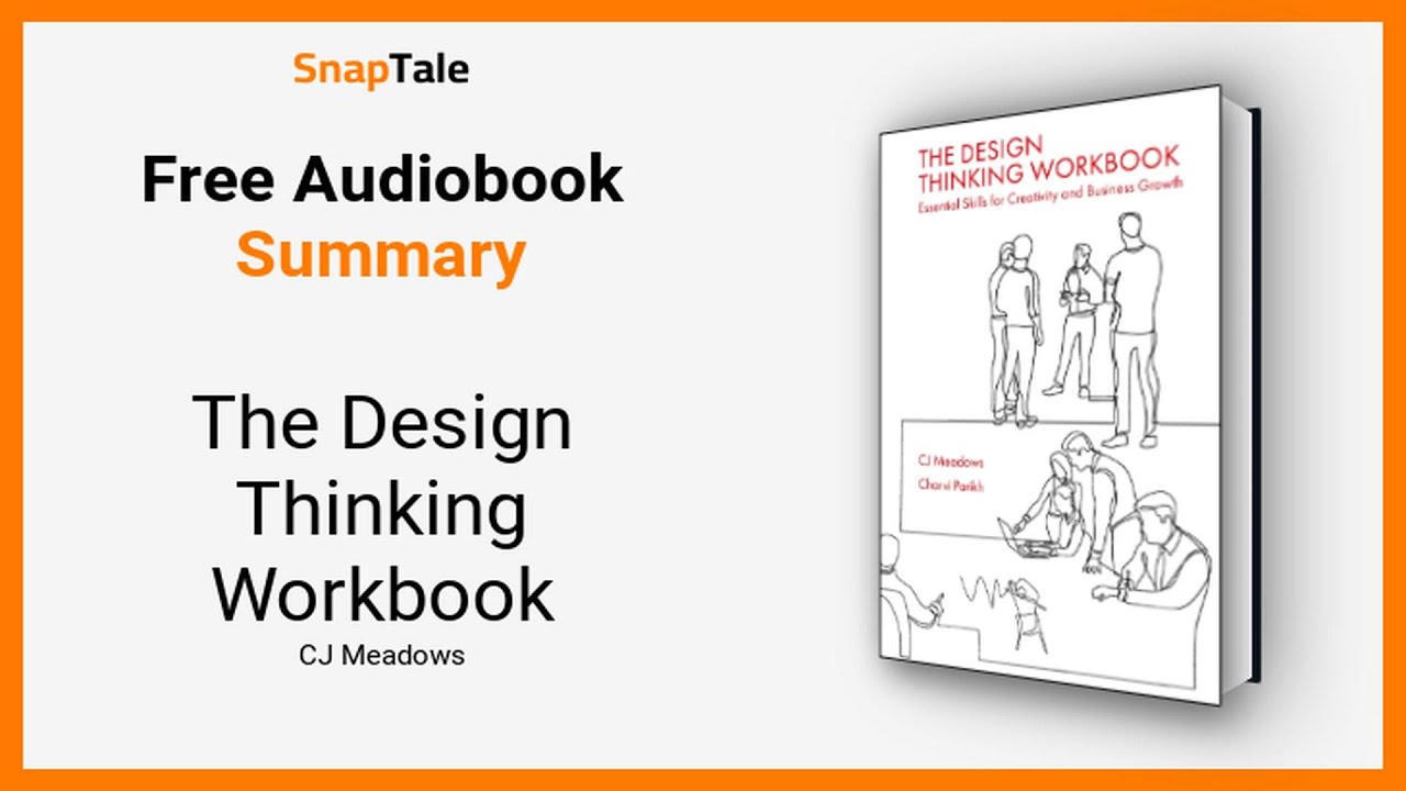 The Design Thinking Workbook by CJ Meadows: 10 Minute Summary - YouTube