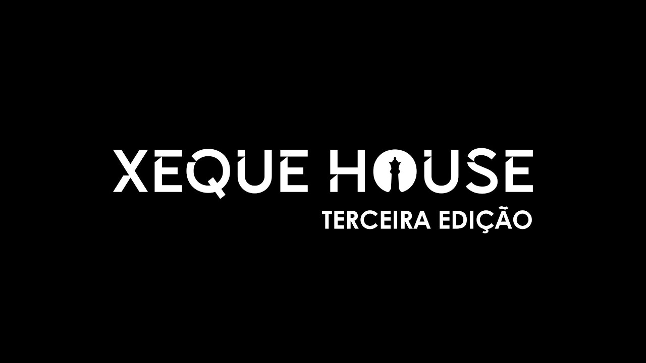XEQUE HOUSE 3.0 (Membros) - YouTube
