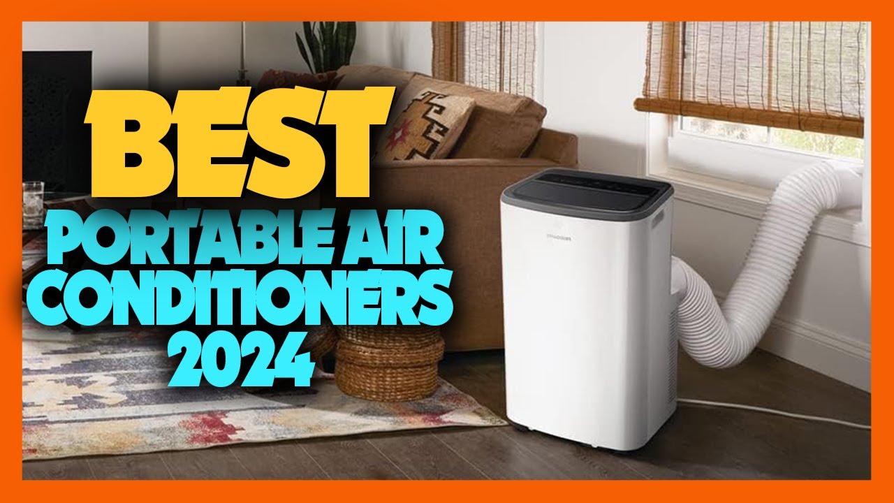 10 Best Portable Air Conditioners of 2024 - YouTube