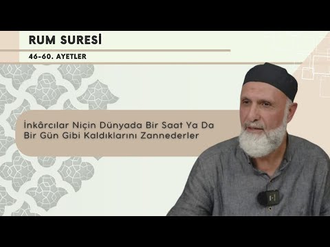 İnkârcılar Niçin Dünyada Bir Saat Ya Da Bir Gün Gibi Kaldıklarını Zannederler-Ş. İbrahim Güleryüz