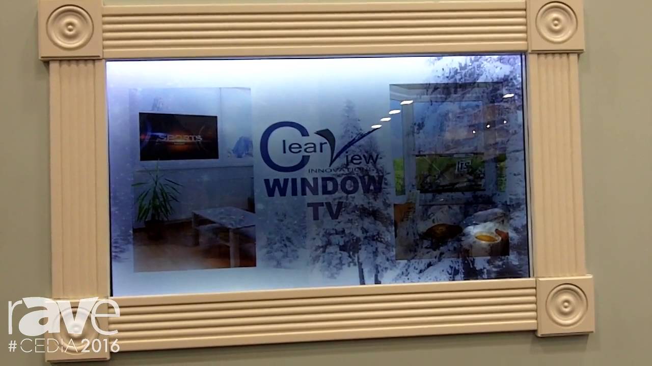CEDIA 2016: Clear View Introduces Clear View Window TV - YouTube