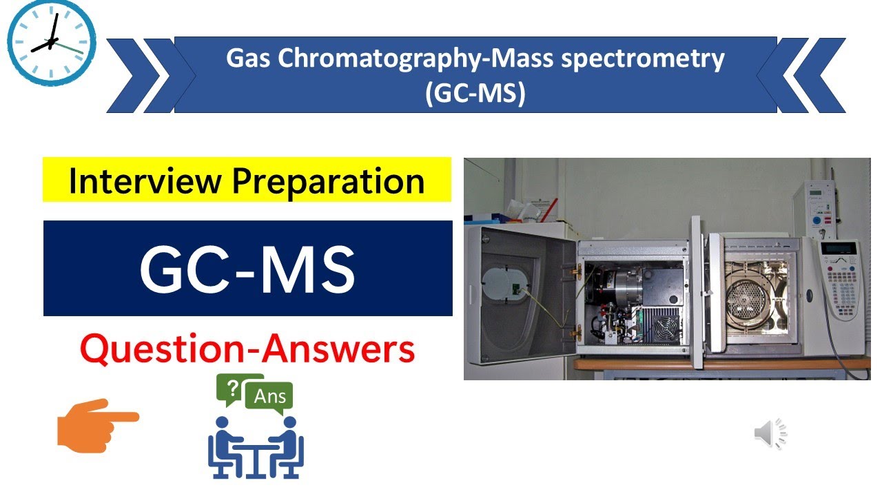 GC-MS interview question answer | GC-MS (Gas chromatography-mass ...