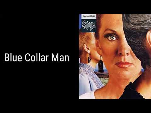 STYX - Blue Collar Man (Long Nights) w/Lyrics - YouTube
