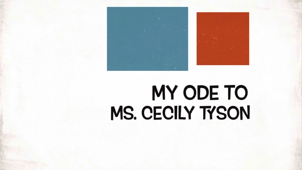 My Ode to Ms. Cecily Tyson (Show #78.24) - YouTube