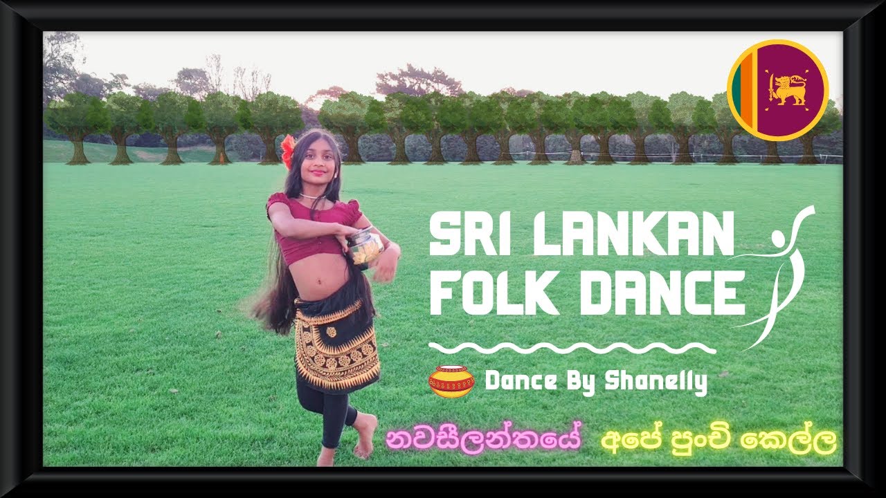 Sri Lankan Folk Dance (Kalagedi - කලගෙඩි) - by 9 Years Old Shanelly ...