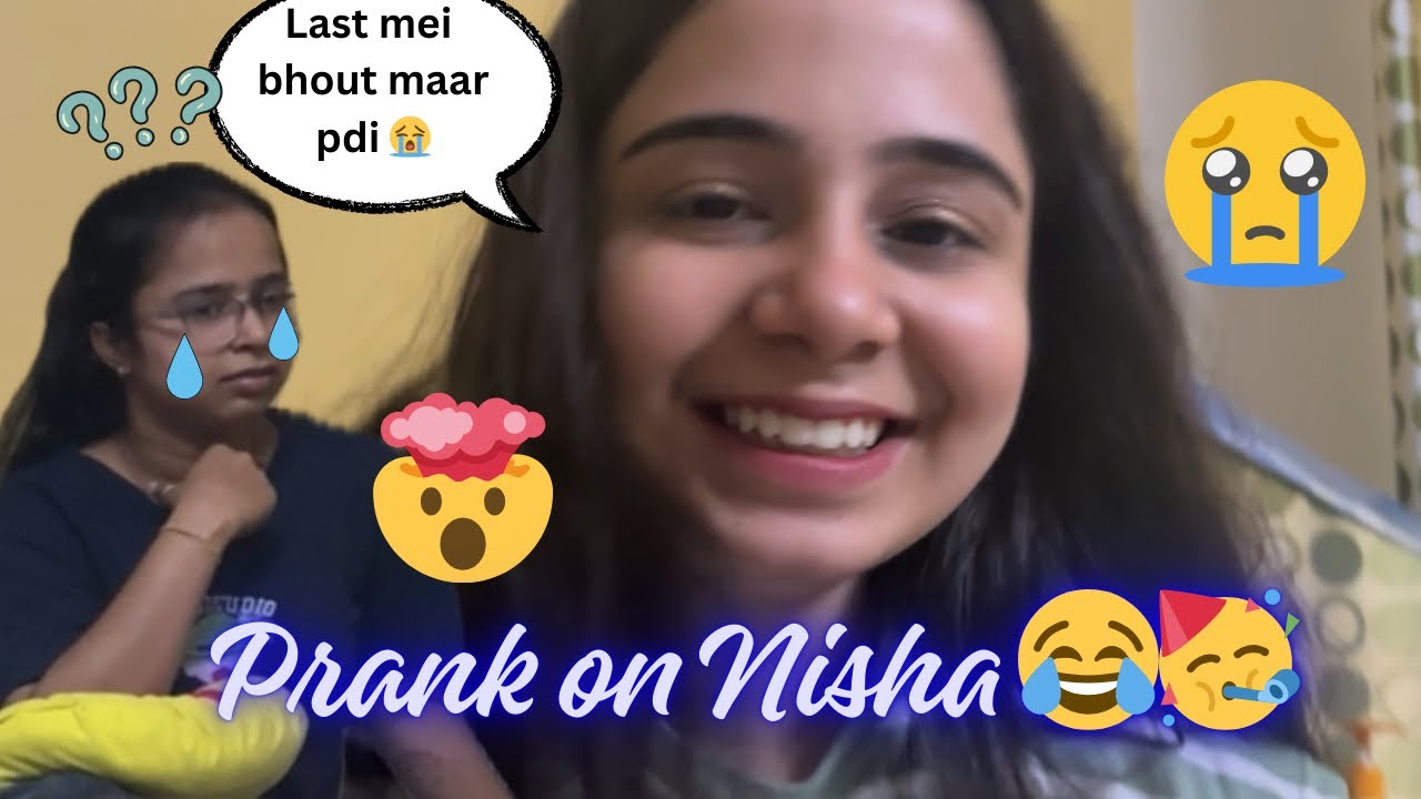 Prank on Nisha Gone Crazy 😂 | You Won’t Believe Her Reaction 😂😂| watch ...