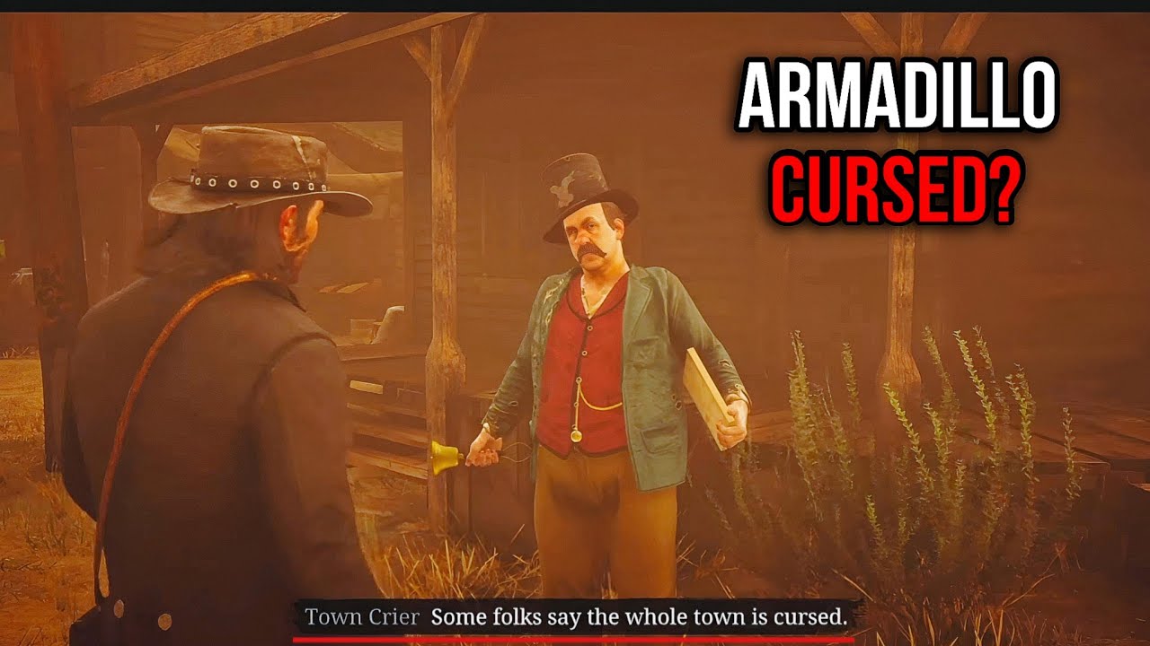 Apparently, Armadillo is cursed by some otherworldly force in Rdr2 ...