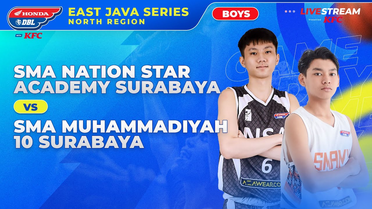 SMA NATION STAR ACADEMY VS SMA MUHAMMADIYAH 10 SURABAYA - YouTube