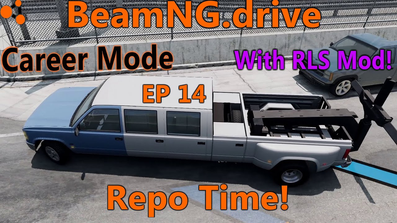 BeamNG Career-RLS Mod EP14 | Repo Time! - YouTube