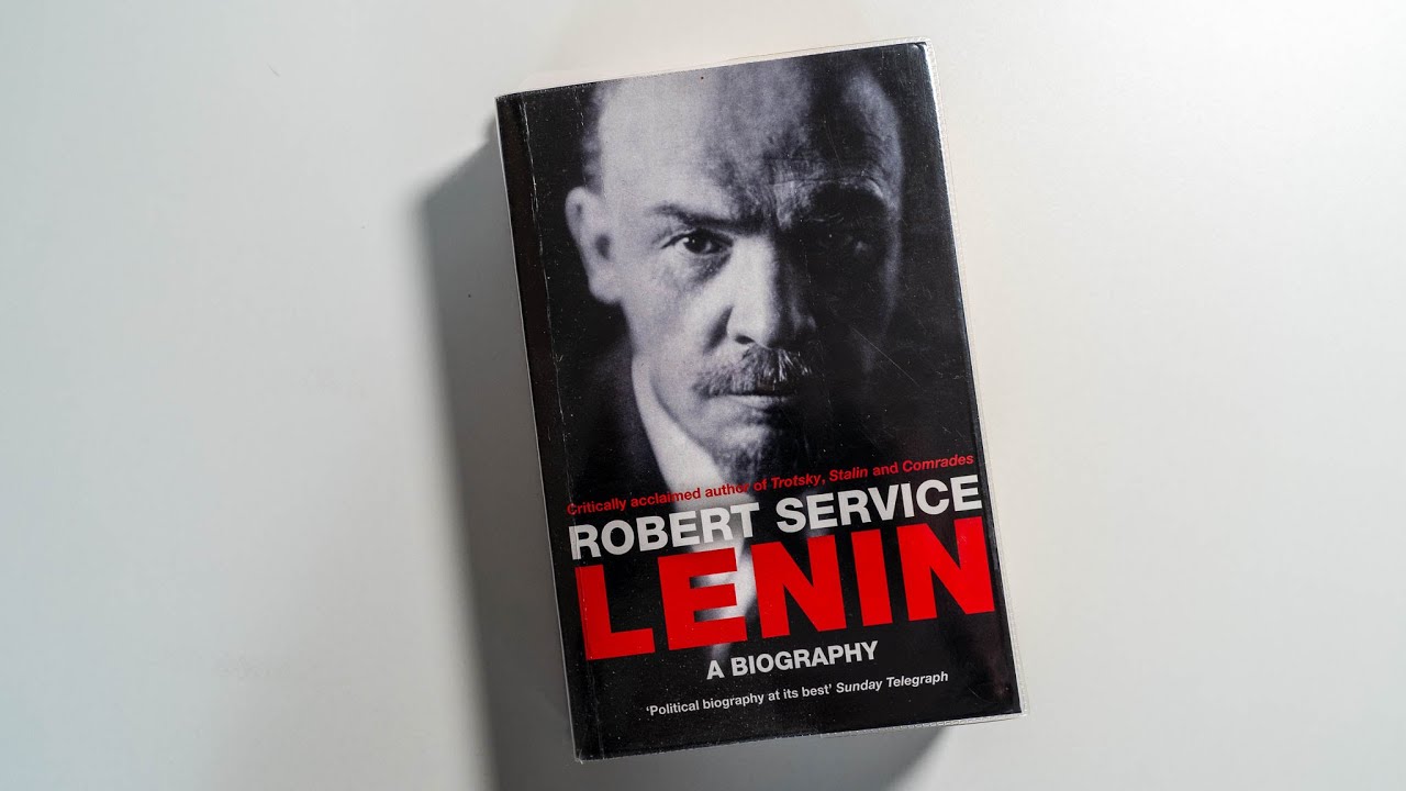 Lenin: A Biography, by Robert Service | Review - YouTube
