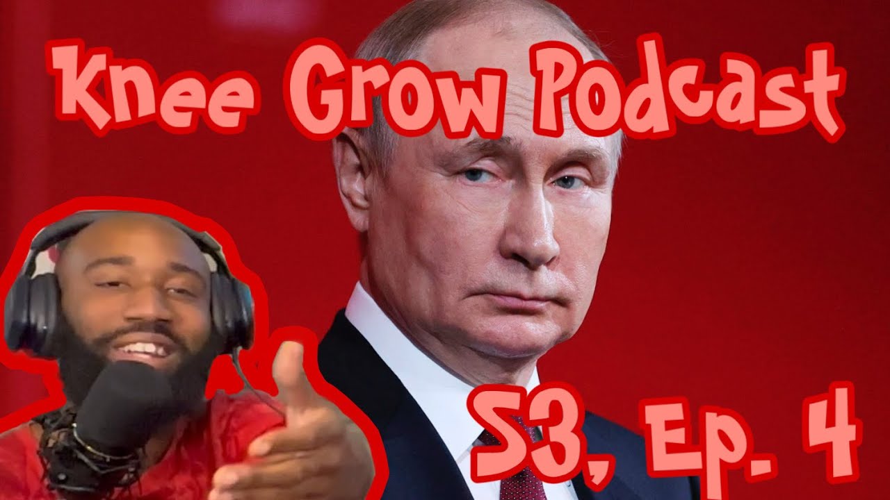 Knee Grow Podcast | Russia want Alaska? Girls Gone Wild! No School For ...