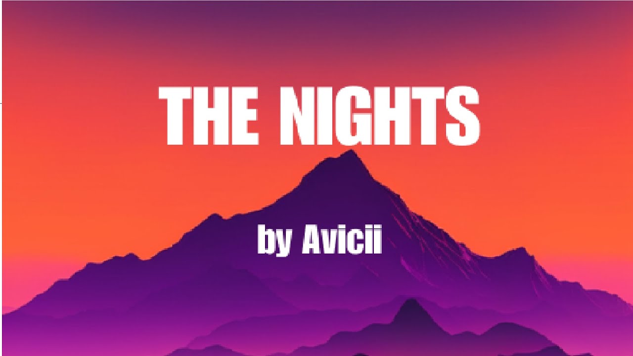 The Nightd - by Avicii [lyrics] - YouTube