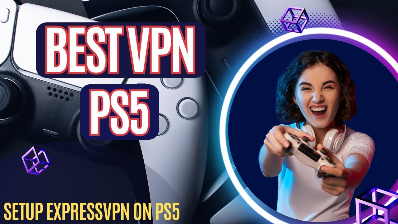 The Best VPN for PS5 🎮 PS5 Gaming with ExpressVPN - YouTube