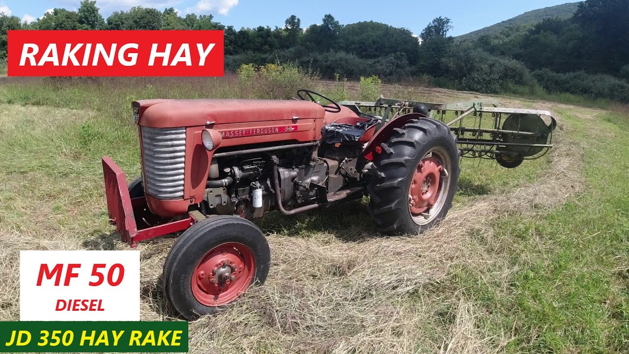 Raking Hay - Massey Ferguson 50 Diesel & John Deere 350 Side Delivery ...