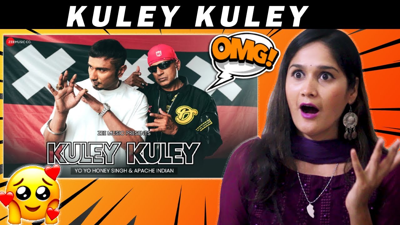 Kuley Kuley | Honey 3.0 | Yo Yo Honey Singh & Apache Indian | Reaction ...