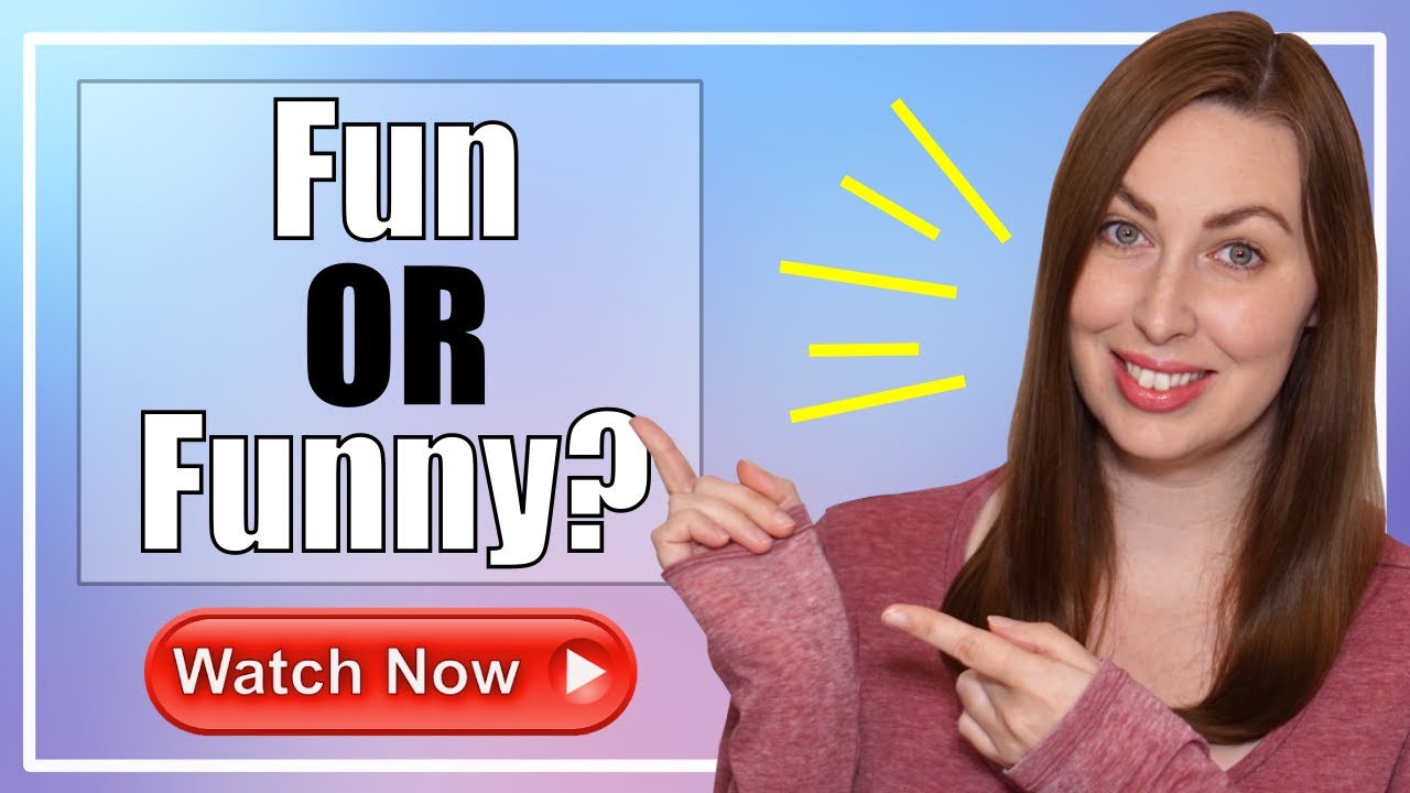 Fun or Funny? | English Grammar Lesson - YouTube