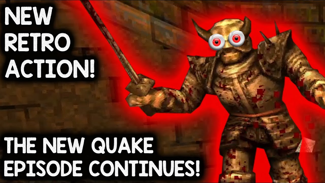 QUAKE 1 = 2021'S MOST FUN FPS! More of the NEW EPISODE! -- Let's Play ...