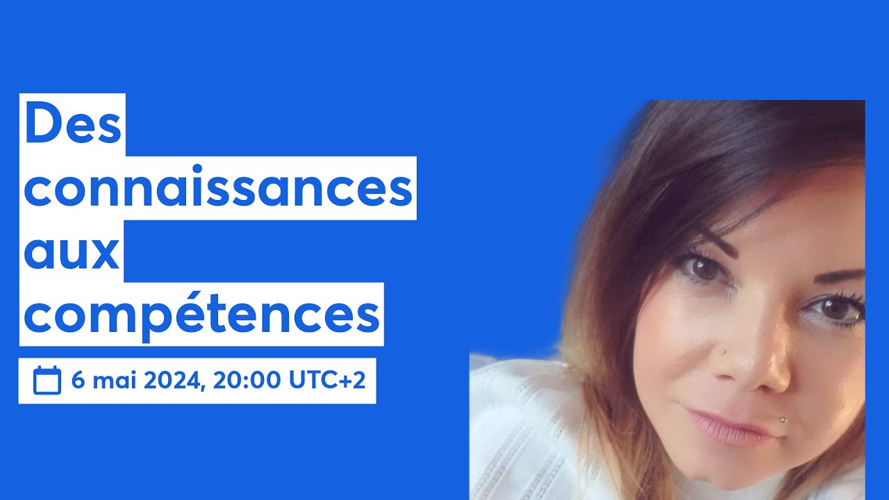 Des connaissances aux compétences - YouTube