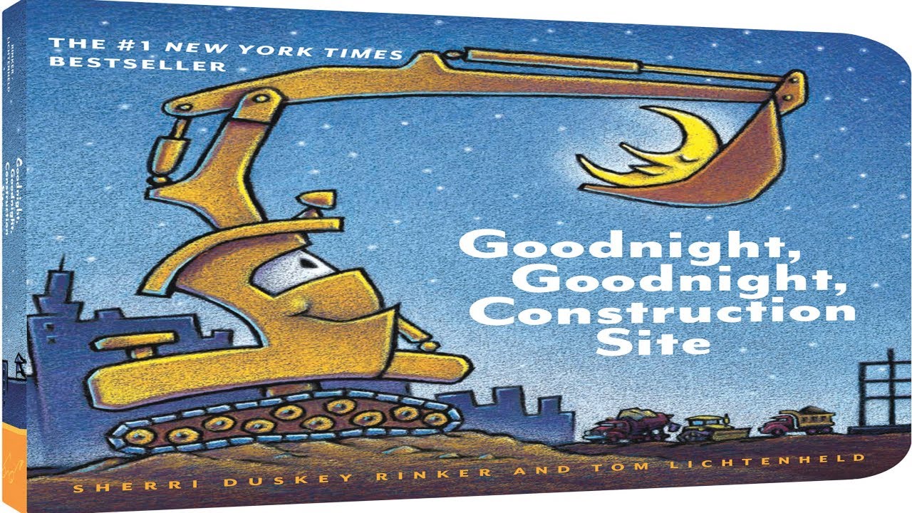 📚Goodnight, Goodnight, Construction Site Bedtime Stories For Kids Read ...