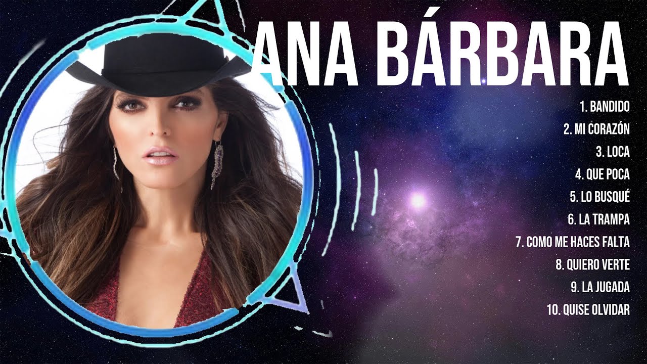 Ana Bárbara Best Latin Songs Playlist Ever ~ Ana Bárbara Greatest Hits ...