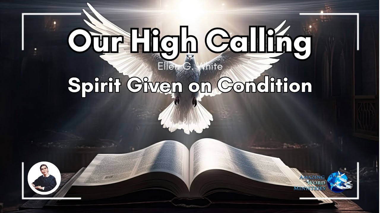 Spirit Given on Condition, - Our High Calling: | SONG: "Moments of ...