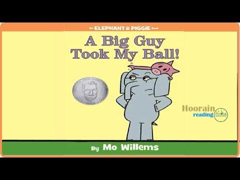 A Big Guy Took My Ball By MO Willems ||Read Aloud ||English Story Book ...