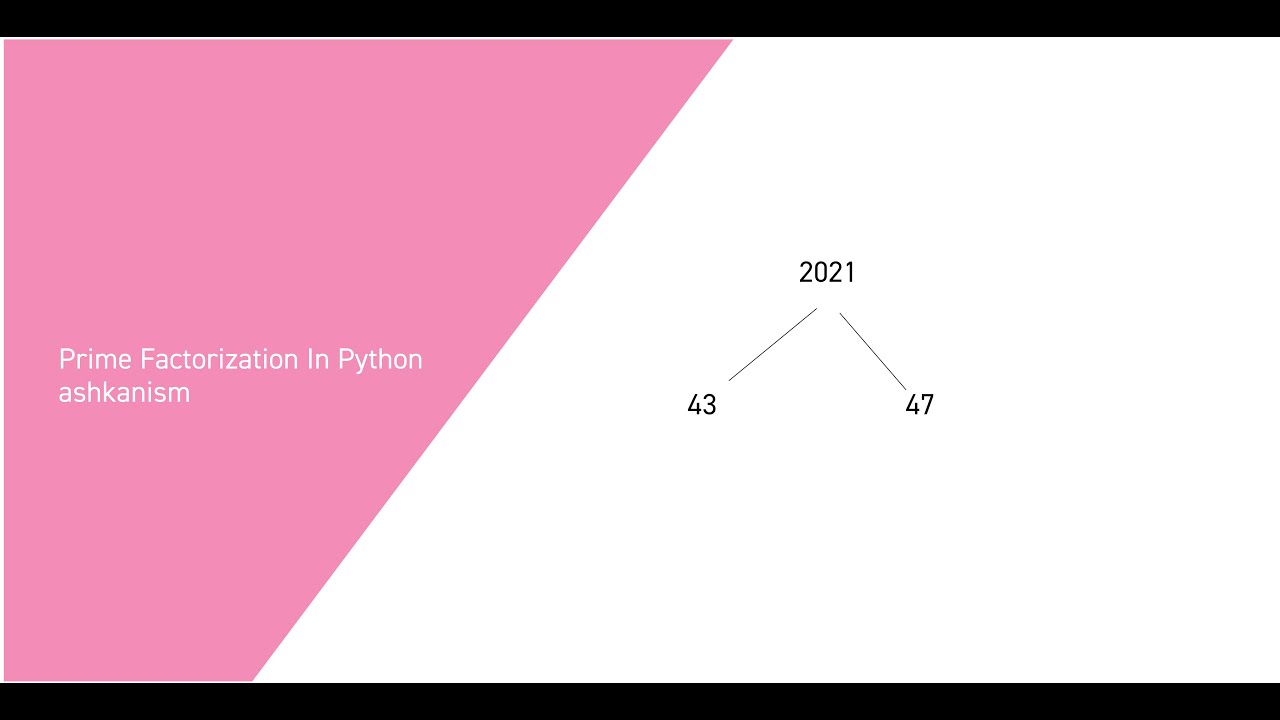 Prime Factorization In Python YouTube Prime Factorization In Python YouTube