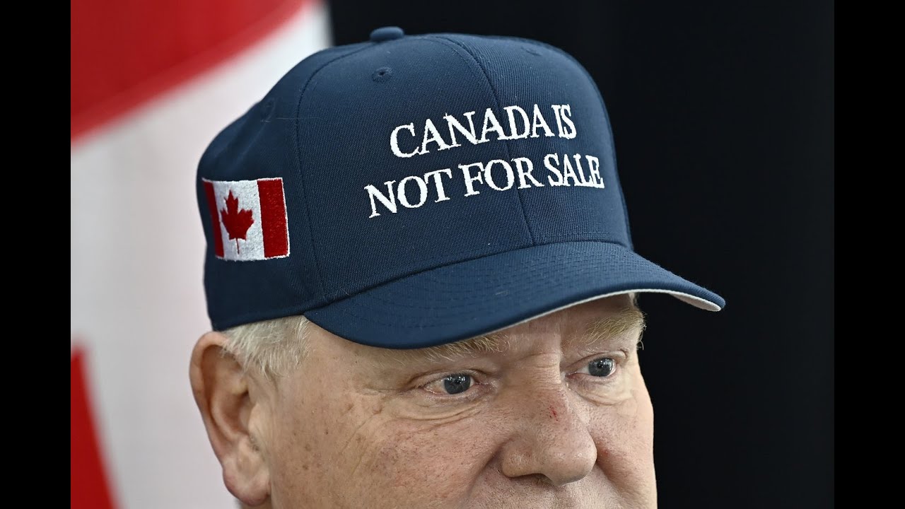 Doug Ford Canada is Not For Sale Hat 1867 - YouTube