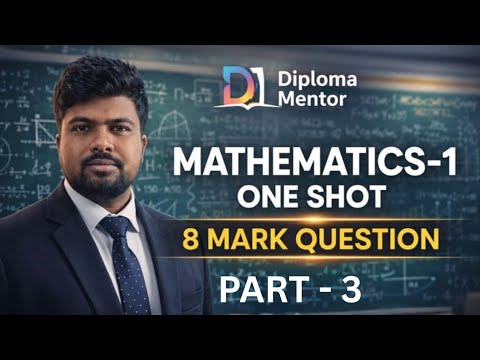 Mathematics 1| One Shot | 8 Mark question Solved(Part-3) | Diploma ...