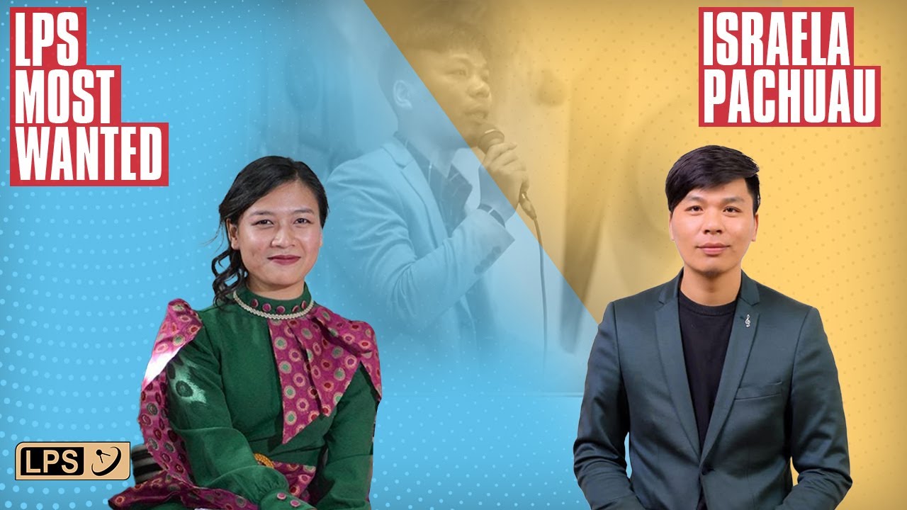 LPS MOST WANTED | Israela Pachuau biangbiakna - YouTube