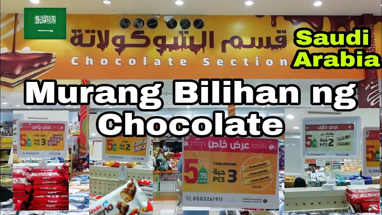 MURANG BILIHAN NG CHOCOLATE SA SAUDI ARABIA | MURANG PASALUBONG SA ...