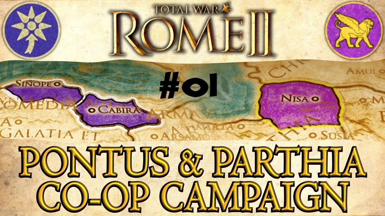 Total War: Rome 2 - Pontus and Parthia Co-op Multiplayer Campaign ...