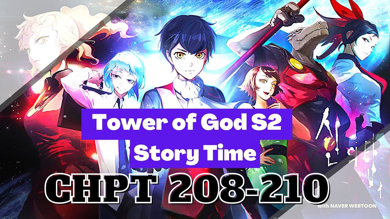 Story Time Tower of God Season 2 Chapter 208-210 Yokim's Disciples ...