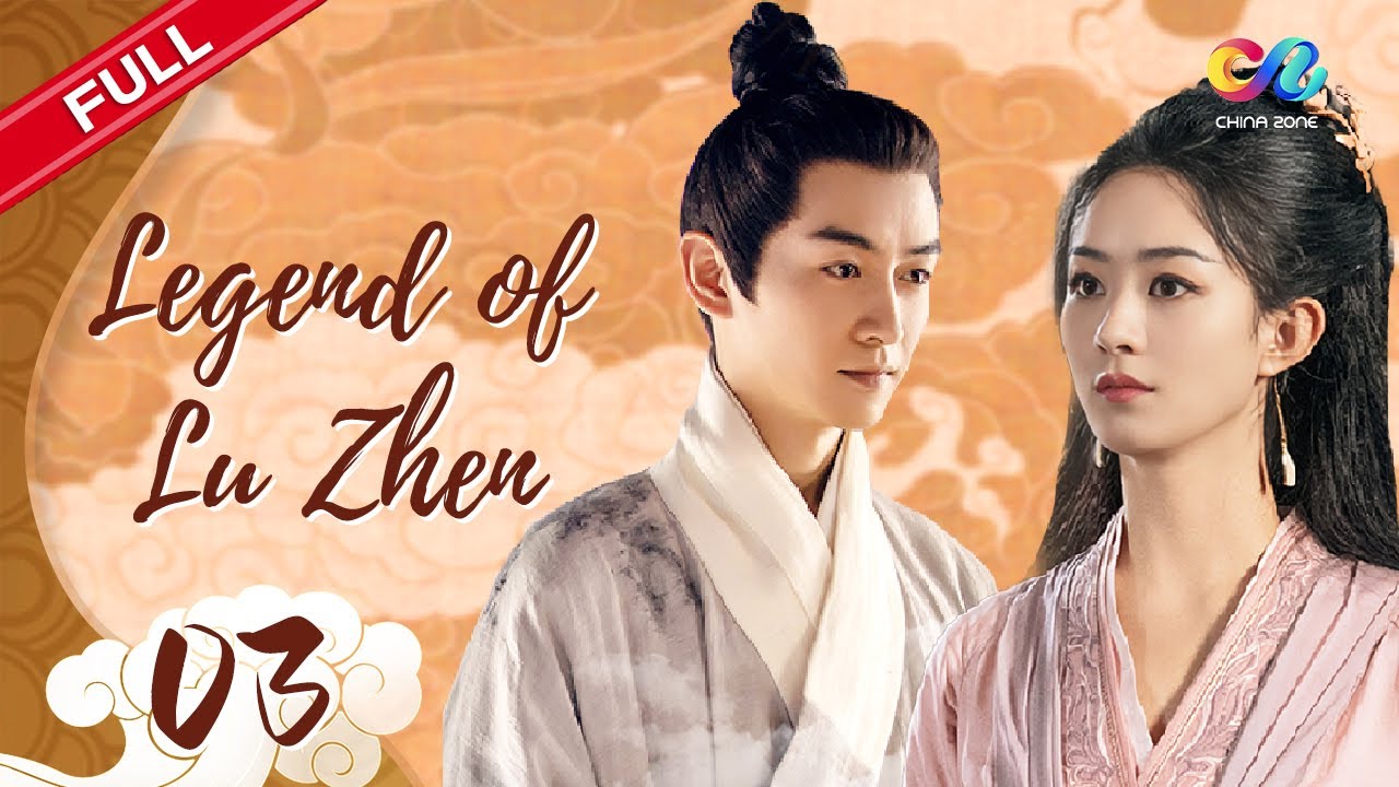 [EP03] "Legend of Lu Zhen 陆贞传奇" Starring: Zhao Liying & Chen Xiao China Zone - Español - YouTube