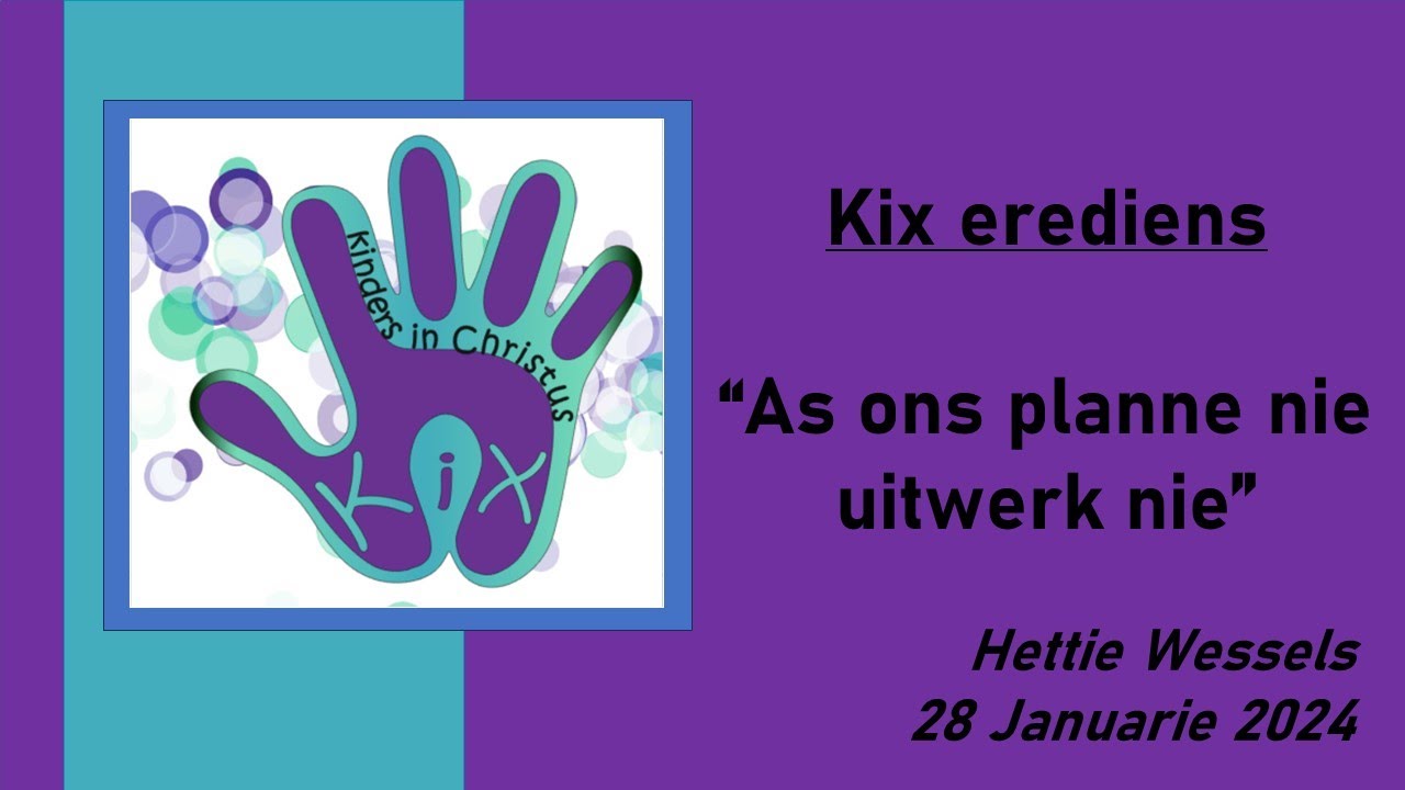 "As ons planne nie uitwerk nie" - 28 Januarie 2024 (Hettie Wessels ...