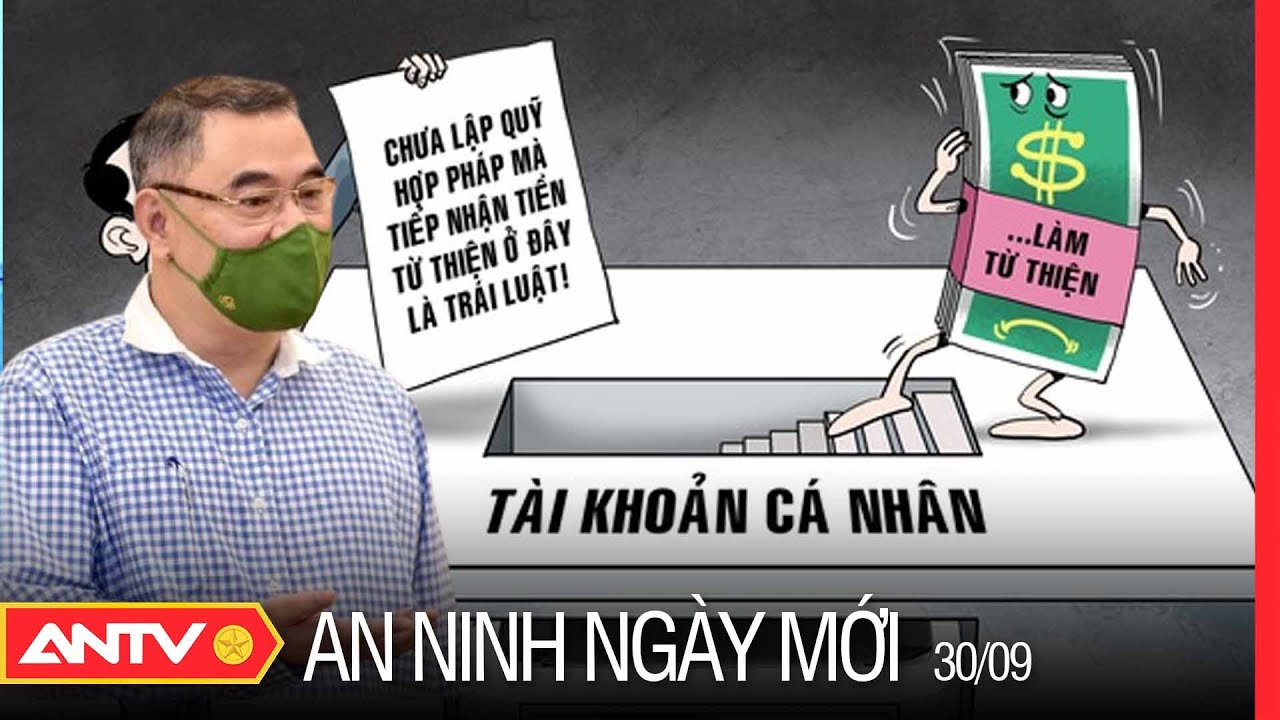An Ninh Ngày Mới 30/9: Bắt Đầu Điều Tra Dấu Hiệu Chiếm Đoạt Tài Sản Qua ...