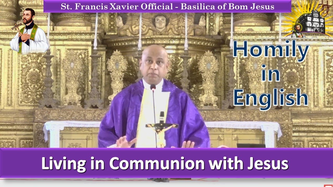 Sermon - Living In Communion With Jesus - Homily in English - 3 March ...
