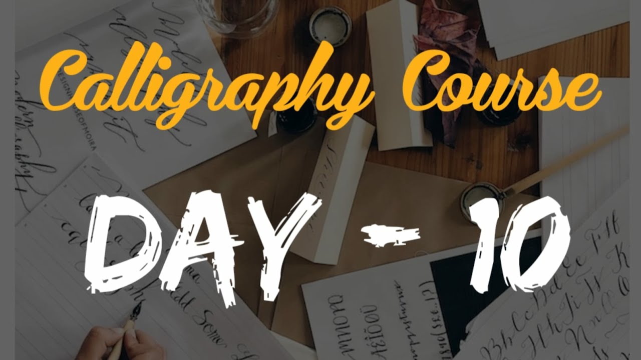Calligraphy Course | Day - 10 | Arhil Siblings | Blending & Shading ...