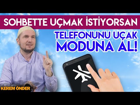 SOHBETTE UÇMAK İSTİYORSAN TELEFONU UÇAK MODUNA AL! / Kerem Önder