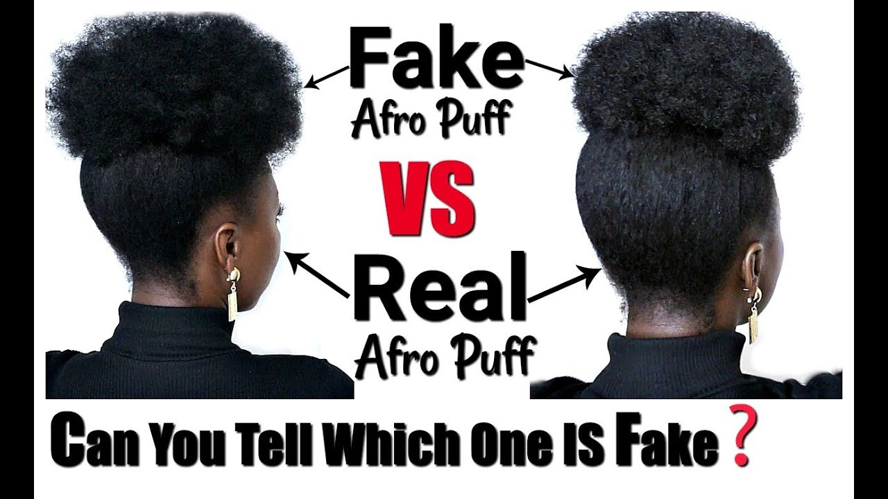 Fake VS Real 4c 4b Natural Hair Afro Puff Tutorial Easy Natural ...
