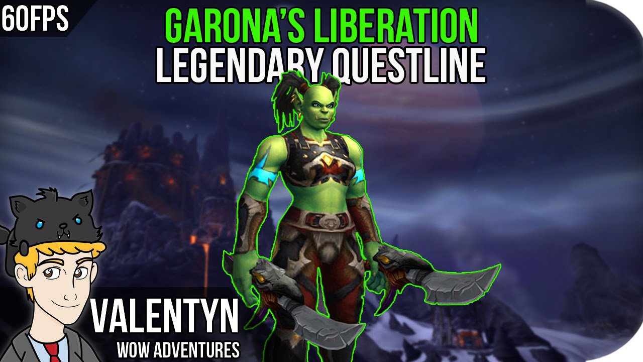 Garona's Liberation - Legendary Quest Line - YouTube
