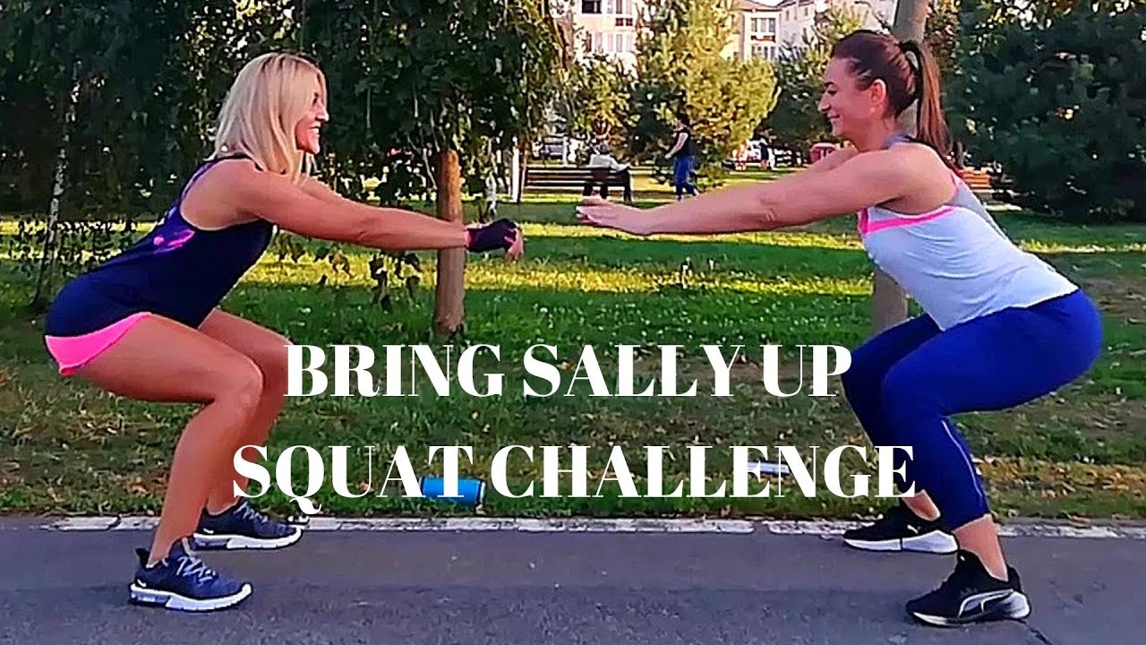 Bring Sally Up Squat Challenge Bring Sally Up Song Moby Flower