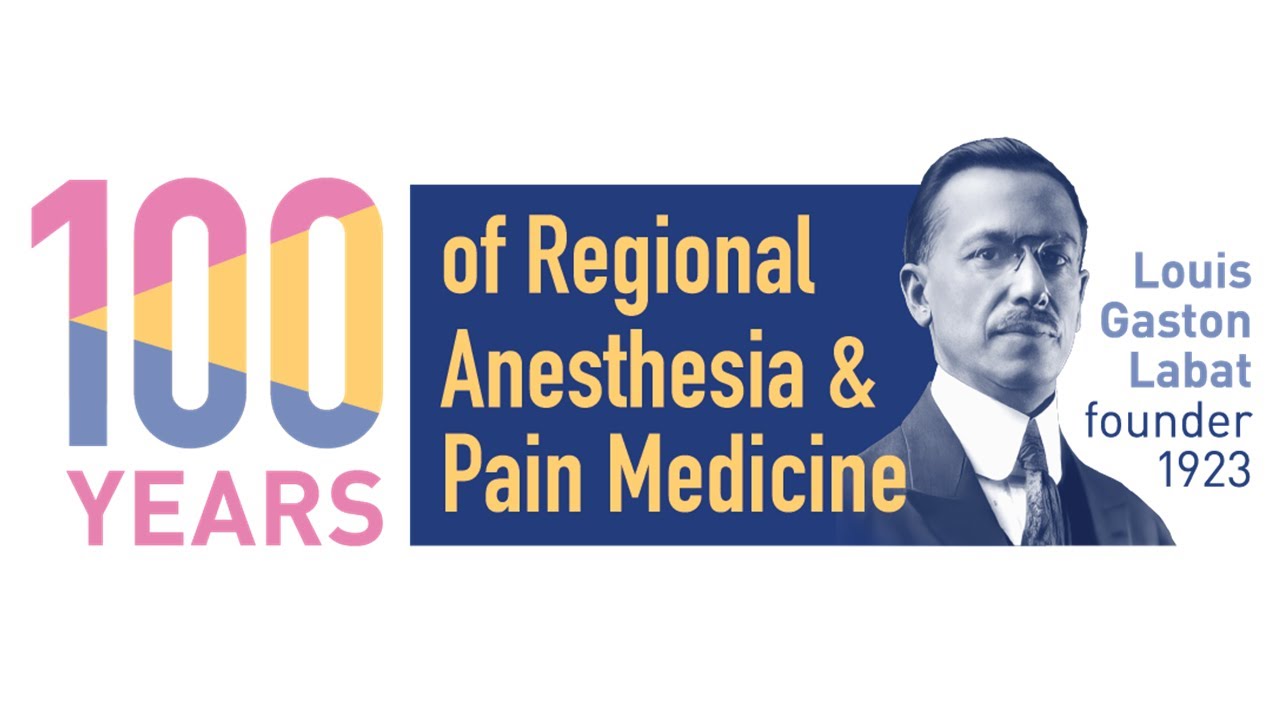 100 Years of Regional Anesthesia: Dr. Quinn Hogan, 2009 Gaston Labat ...