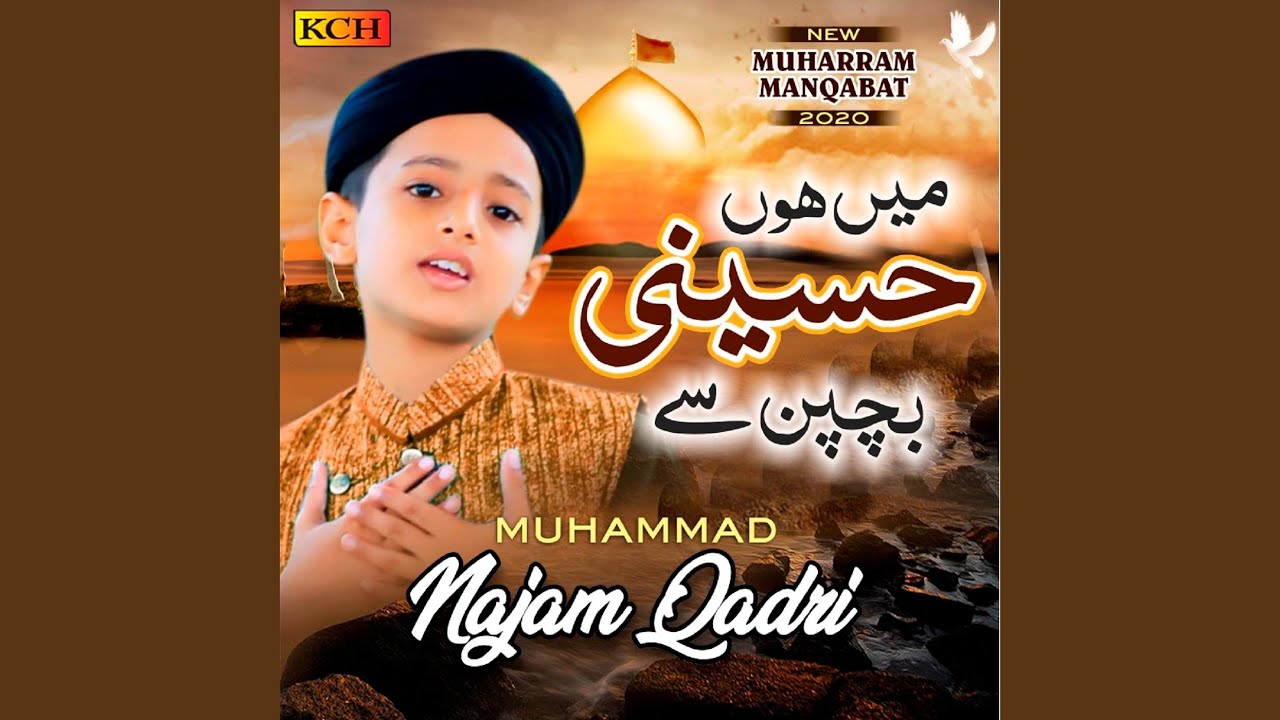 Main Houn Hussaini Bachpan Se - YouTube